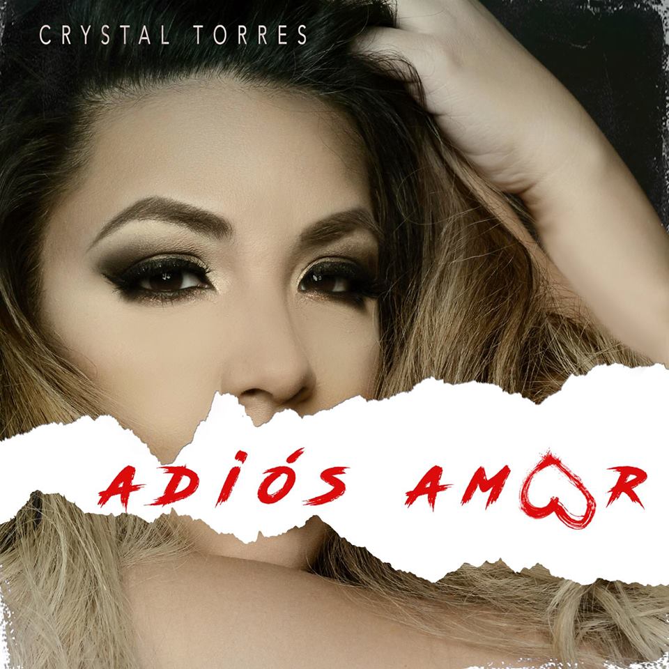 Crystal Torres adds signature sound to ‘Adiós Amor’ remake [AUDIO ...