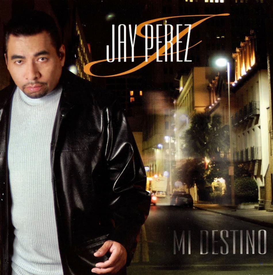 ‘Mi Destino’ album from Jay Perez now available in remastered digital format – Tejano Nation