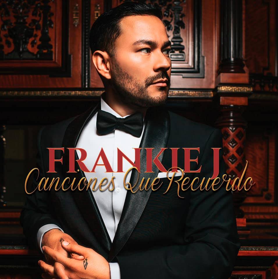 Frankie J returns to his roots with new album ‘Canciones Que Recuerdo ...