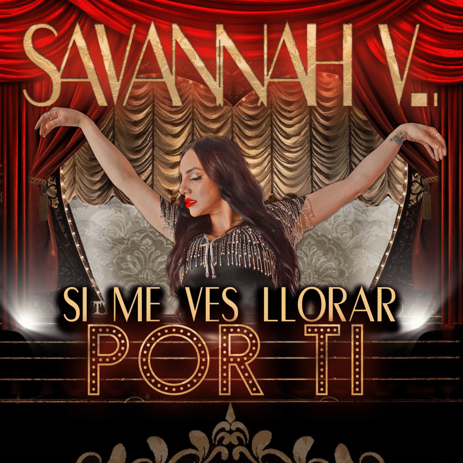 Savannah V Shares Emotional Story with ‘Si Me Ves Llorar Por Ti ...