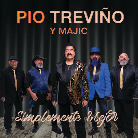 Pio Treviño Y Majic Release New Album ‘Simplemente Mejor’ – Tejano Nation