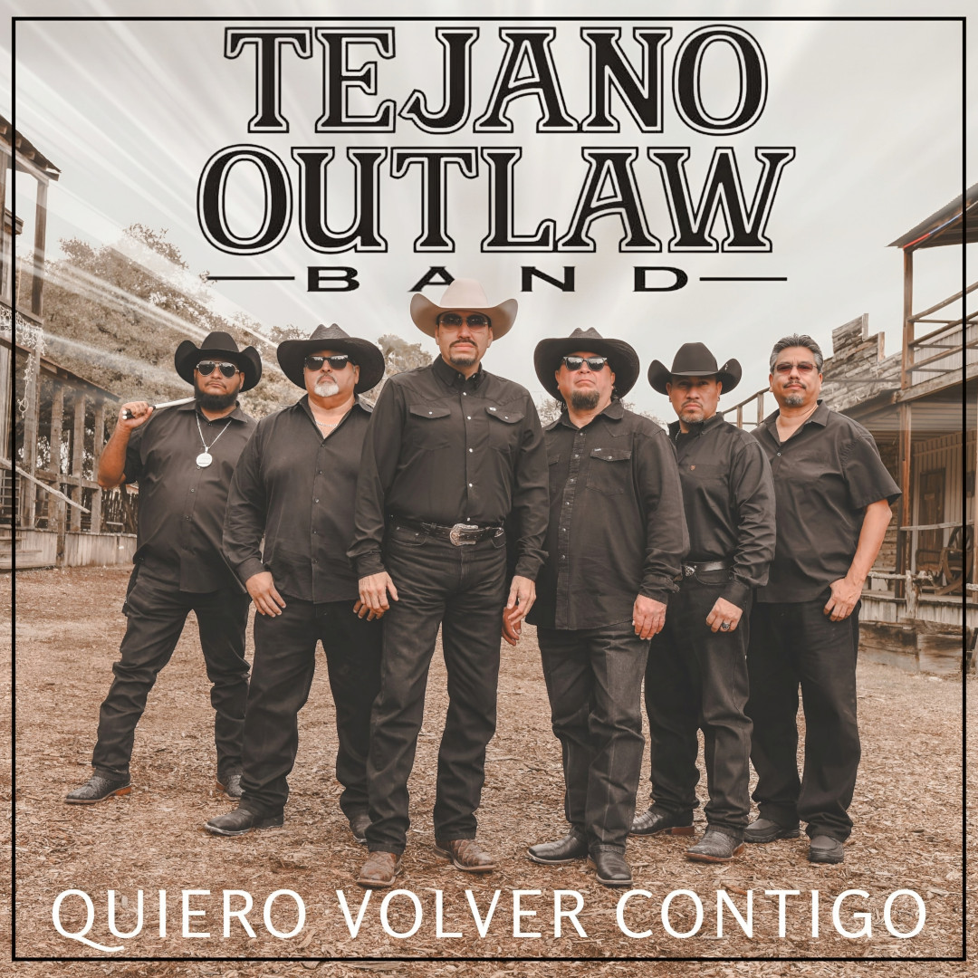 Tejano Outlaw Band Drops Debut Single ‘Quiero Volver Contigo,’ Blending ...